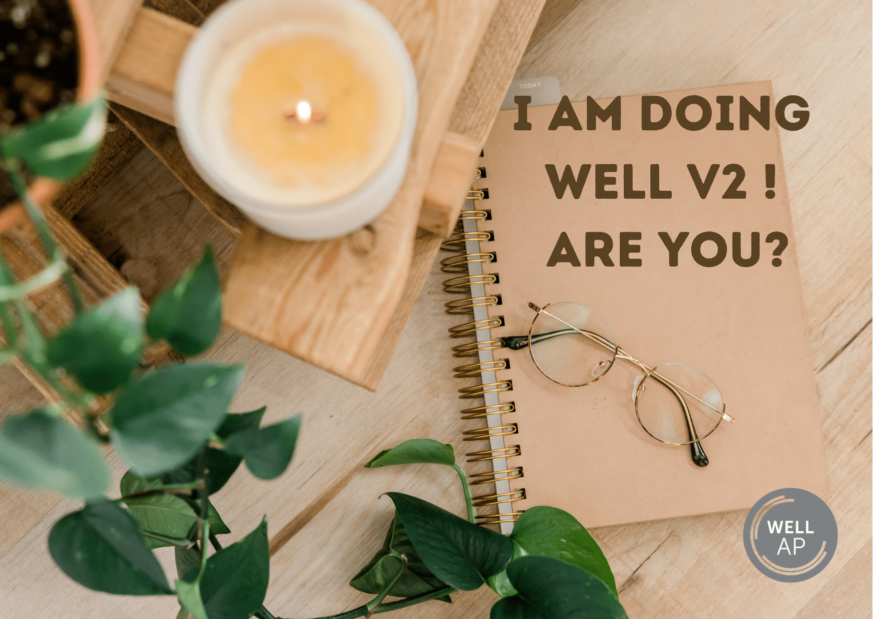 I am Doing WELL V2! Are You? Wellness Course